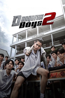 ‎Dangerous Boys 2 (2024) directed by Poj Arnon • Reviews, film + cast ...