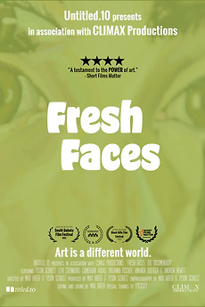 ‎Fresh Faces (2022) directed by Max Hofer, Tyson Schultz • Film + cast ...