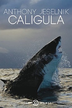 ‎Anthony Jeselnik: Caligula (2013) directed by Ryan Polito • Reviews ...