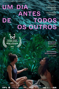 ‎Um Dia Antes de Todos os Outros (2024) directed by Fernanda Bond ...