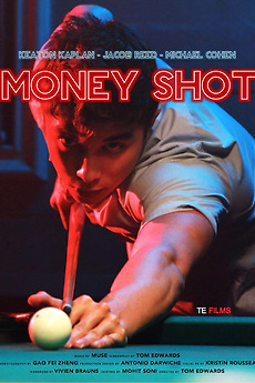 ‎Money Shot (2016) directed by Tom Edwards, Tom Edwards • Film + cast ...