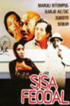 ‎Sisa Feodal (1977) directed by Azwar AN • Film + cast • Letterboxd