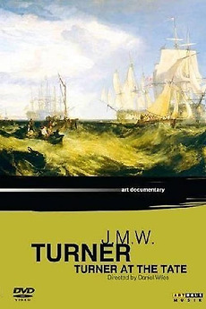 ‎J.M.W. Turner: Turner at the Tate (1987) directed by Daniel Wiles ...