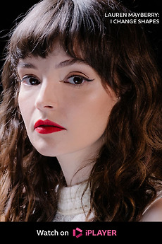 ‎Lauren Mayberry: I Change Shapes (2024) directed by Hannah Currie ...