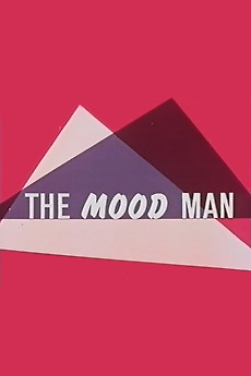 ‎The Mood Man (1965) directed by Frank Gilpin • Reviews, film + cast ...