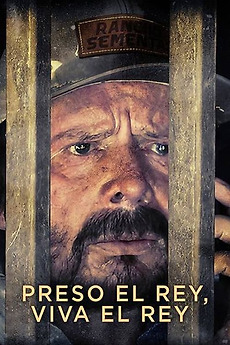 ‎Preso el Rey, Viva el Rey (2021) directed by Bernabé Melendrez • Film ...