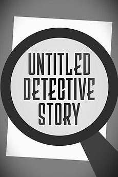 ‎Untitled Detective Story (2024) directed by Luke Kabat • Film + cast ...