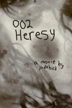 ‎002 Heresy (2024) directed by Judebird Dennis • Reviews, film + cast ...