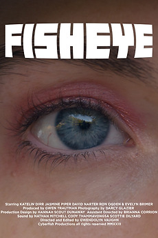 ‎Fisheye directed by Gwendolyn Vaughn • Film + cast • Letterboxd