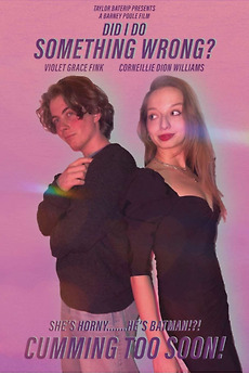 ‎Did I do Something Wrong? directed by Barney Poole • Film + cast • Letterboxd