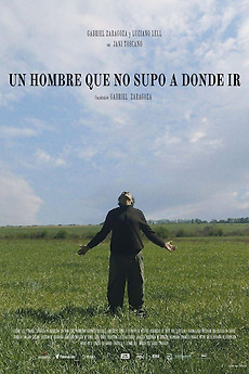 ‎Un hombre que no supo adónde ir (2016) directed by Gabriel Zaragoza ...