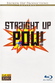 ‎Straight Up Pow! (2011) directed by Nick Siinmaa • Reviews, film ...