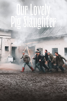 ‎Our Lovely Pig Slaughter (2024) directed by Adam Martinec • Reviews ...
