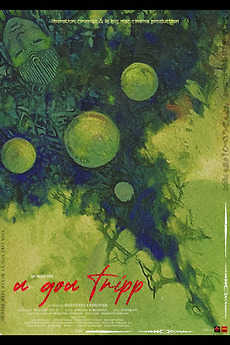 ‎A Goa Tripp... (2024) directed by Rohithh Dhruvan • Film + cast ...