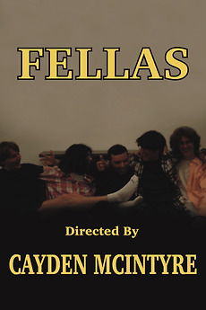 ‎FELLAS (2024) directed by Cayden McIntyre • Reviews, film + cast ...