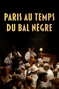 ‎Paris au temps du Bal Nègre (2024) directed by Martine Delumeau • Film ...