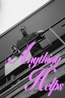 ‎Anything Helps directed by Max Defalco • Film + cast • Letterboxd