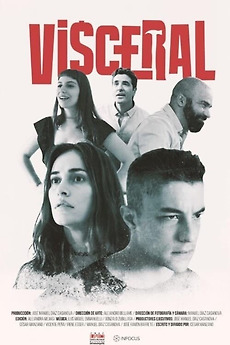‎Visceral (2024) directed by César Manzano • Film + cast • Letterboxd