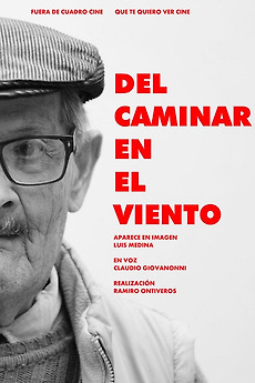 ‎Del caminar en el viento (2022) directed by Ramiro Ontiveros • Reviews ...