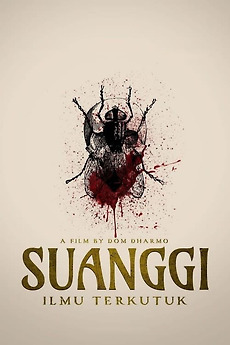 ‎Suanggi: Ilmu Terkutuk directed by Dom Dharmo • Film + cast • Letterboxd