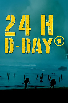 ‎24 h D-Day (2024) directed by Michael Kloft • Reviews, film + cast ...