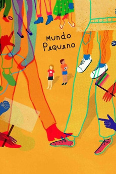 ‎Mundo Pequeno (2019) directed by Gustavo Amora, Cícero Fraga • Film ...