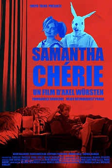 ‎Samantha Chérie (2023) directed by Axel Wursten • Film + cast • Letterboxd