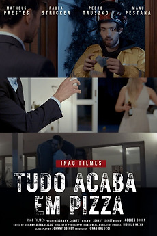 ‎Tudo Acaba Em Pizza (2024) directed by Johnny Soihet • Reviews, film ...