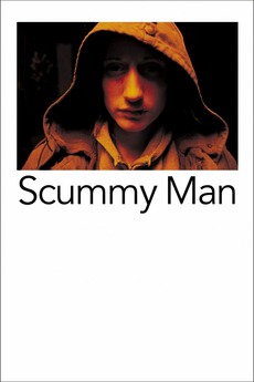‎Scummy Man (2006) directed by Paul Fraser • Reviews, film + cast ...