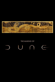 ‎The Making of 'Dune: Part One' (2022) directed by Denis Villeneuve ...