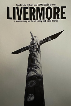 ‎Livermore (2002) directed by Rachel Raney, David Murray • Film + cast ...