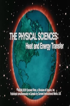 ‎The Physical Sciences: Heat and Energy Transfer (1985) • Film + cast ...