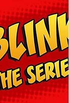 ‎Blink the series directed by Glenn Conroy, Malachi Rempen • Film ...