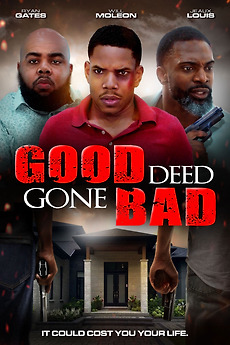‎Good Deed Gone Bad (2024) directed by Jeffery Watson • Reviews, film ...