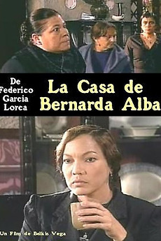 ‎The House of Bernalda Alba directed by Belkis Vega Belmonte, Miguel ...