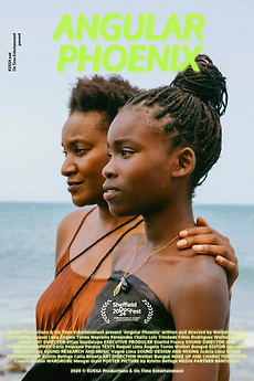 ‎Angular Phoenix (2024) directed by Welket Bungué • Reviews, film ...