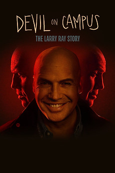 ‎Devil on Campus: The Larry Ray Story (2024) directed by Elisabeth Röhm ...