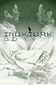 ‎Inukjuak directed by Hannah Walti, Geela Kumarluk • Film + cast ...