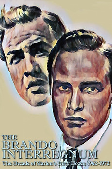 ‎The Brando Interregnum: The Decade of Marlon's Dirty Dozen 1962-1972 ...