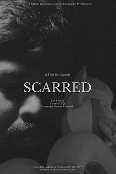 ‎Scarred (2024) directed by Ganesh Yallapragada • Reviews, film + cast ...