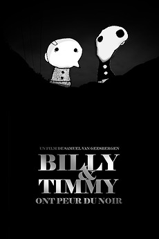 ‎Billy et Timmy ont peur du noir directed by Samuel Van Geesbergen ...