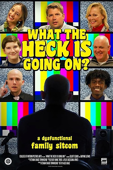 ‎What The Heck Is Going On? (2023) directed by Alex Bale • Reviews ...