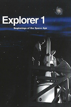 ‎Explorer 1 -- JPL and the Beginnings of the Space Age • Film + cast ...