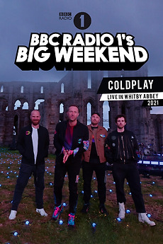 ‎Coldplay: BBC Radio 1's Big Weekend • Whitby Abbey (2021) • Film ...