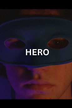 ‎Hero (2023) directed by Parth Chaudhary, Sam Miller • Reviews, film ...