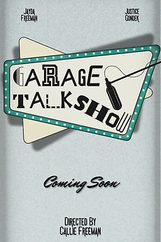 ‎Garage Talk Show (2024) directed by Callie Freeman • Reviews, film ...