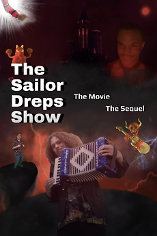 ‎The Sailor Dreps Show The Movie The Sequel (2023) directed by Sailor ...