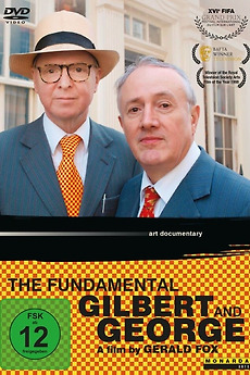 ‎The Fundamental Gilbert and George (1997) directed by Gerald Fox ...