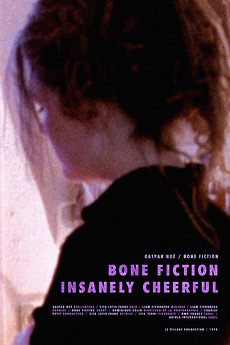 ‎Bone Fiction - Insanely Cheerful (1997) directed by Gaspar Noé • Reviews, film + cast • Letterboxd