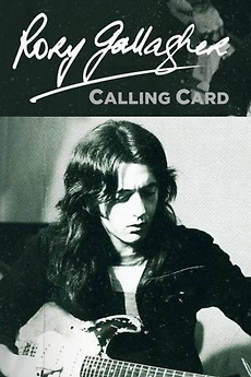 ‎Rory Gallagher: Calling Card (2024) directed by Brian Reddin • Reviews ...